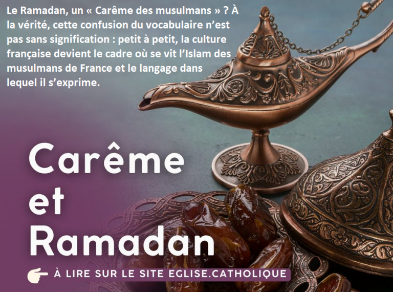 "Carême et Ramadan, qu'est-ce qui nous rassemble ?" : l’Église de ...